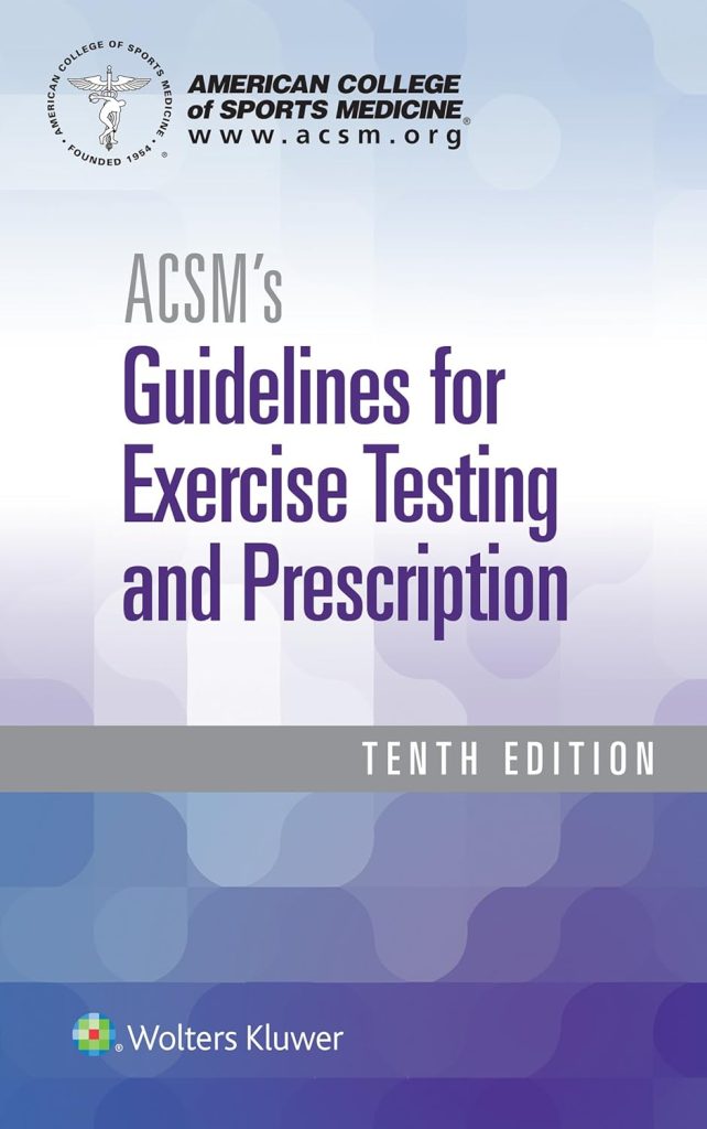 ACSM's Guidelines for Exercise Testing and Prescription 10th Edition ...