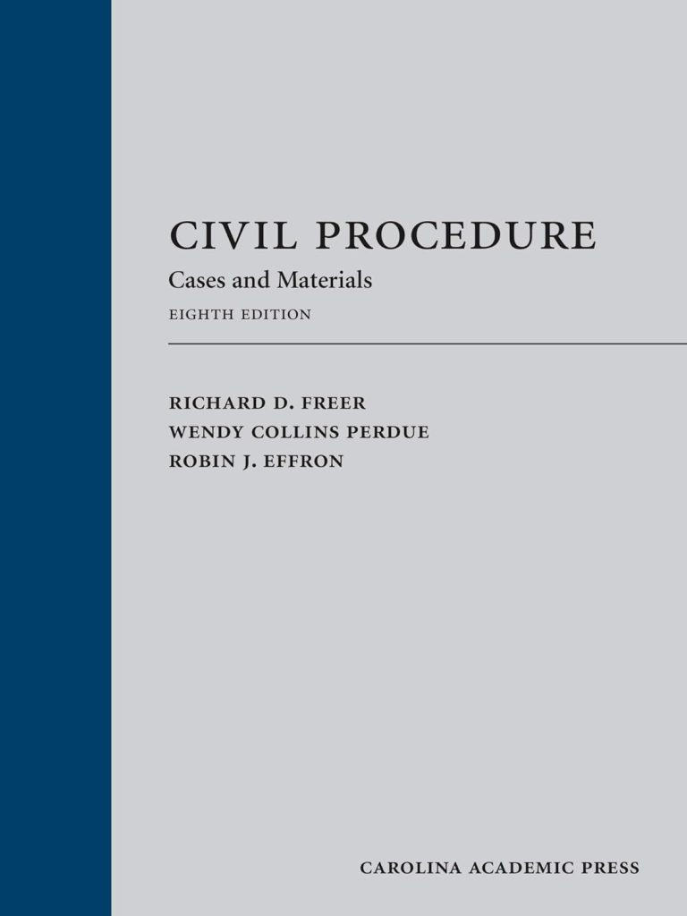 Civil Procedure: Cases, Materials, and Questions 8th Edition (Online ...
