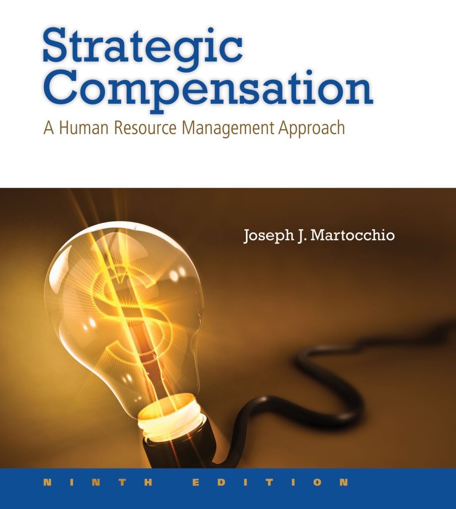 Strategic Compensation: A Human Resource Management Approach 9th ...