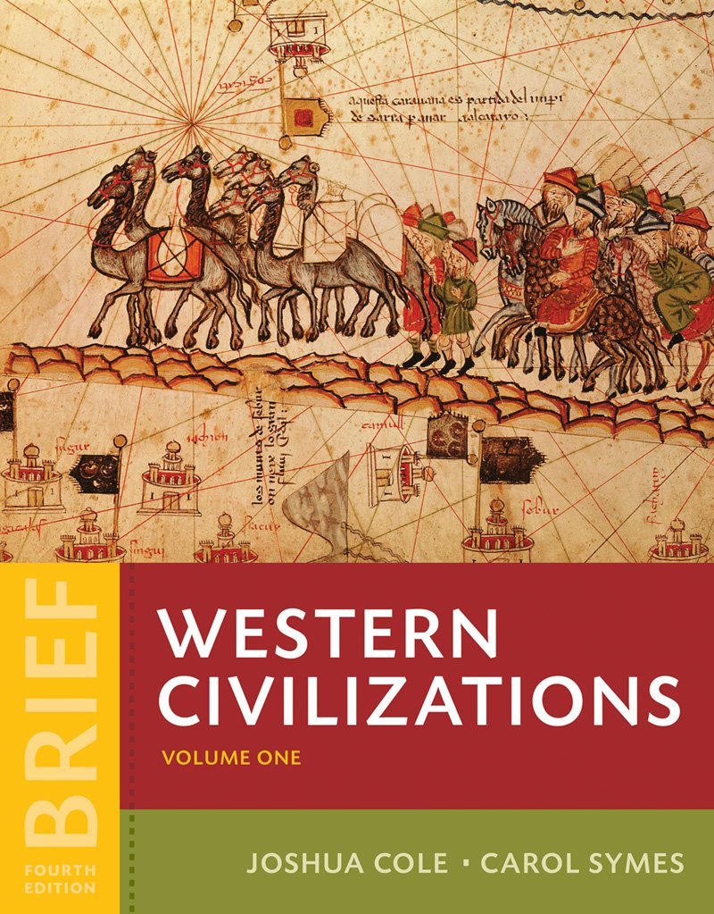 Western Civilizations: Their History & Their Culture Brief 4th Edition ...