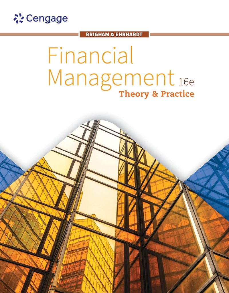 Financial Management: Theory & Practice 16th Edition (Online Access ...