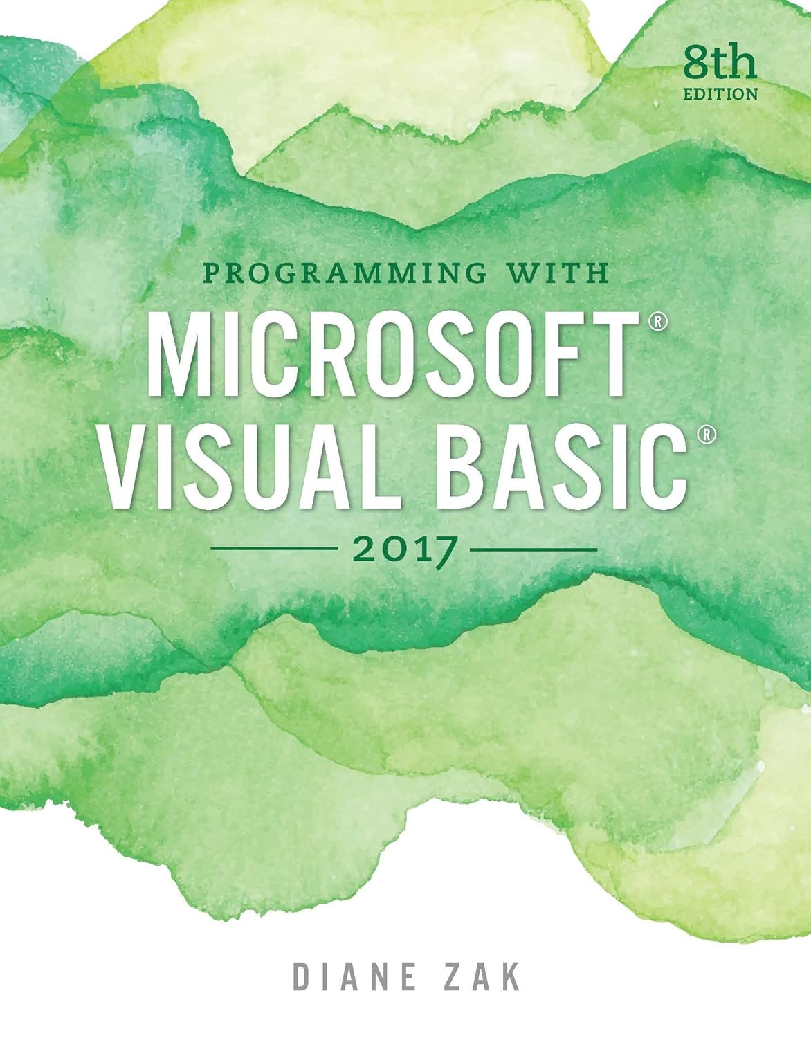 Programming with Microsoft Visual Basic 2017 8th Edition (Online Access) - Uni Textbook
