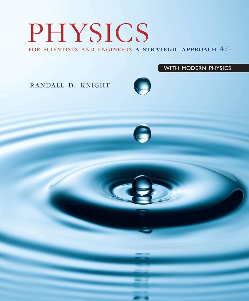 Physics for Scientists and Engineers: A Strategic Approach with Modern Physics 4th Edition ...