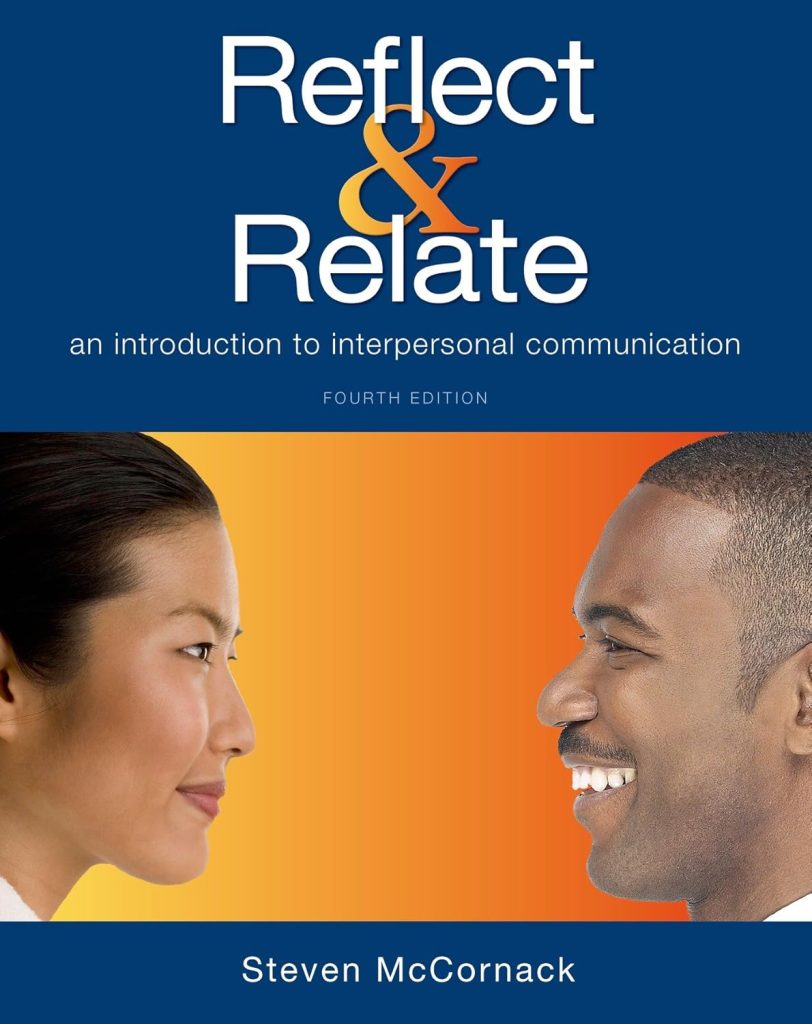 Reflect & Relate: An Introduction to Interpersonal Communication 4th ...