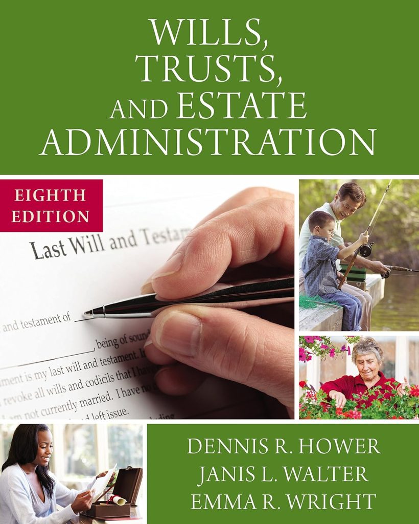 Wills, Trusts, and Estate Administration 8th Edition (Online Access ...