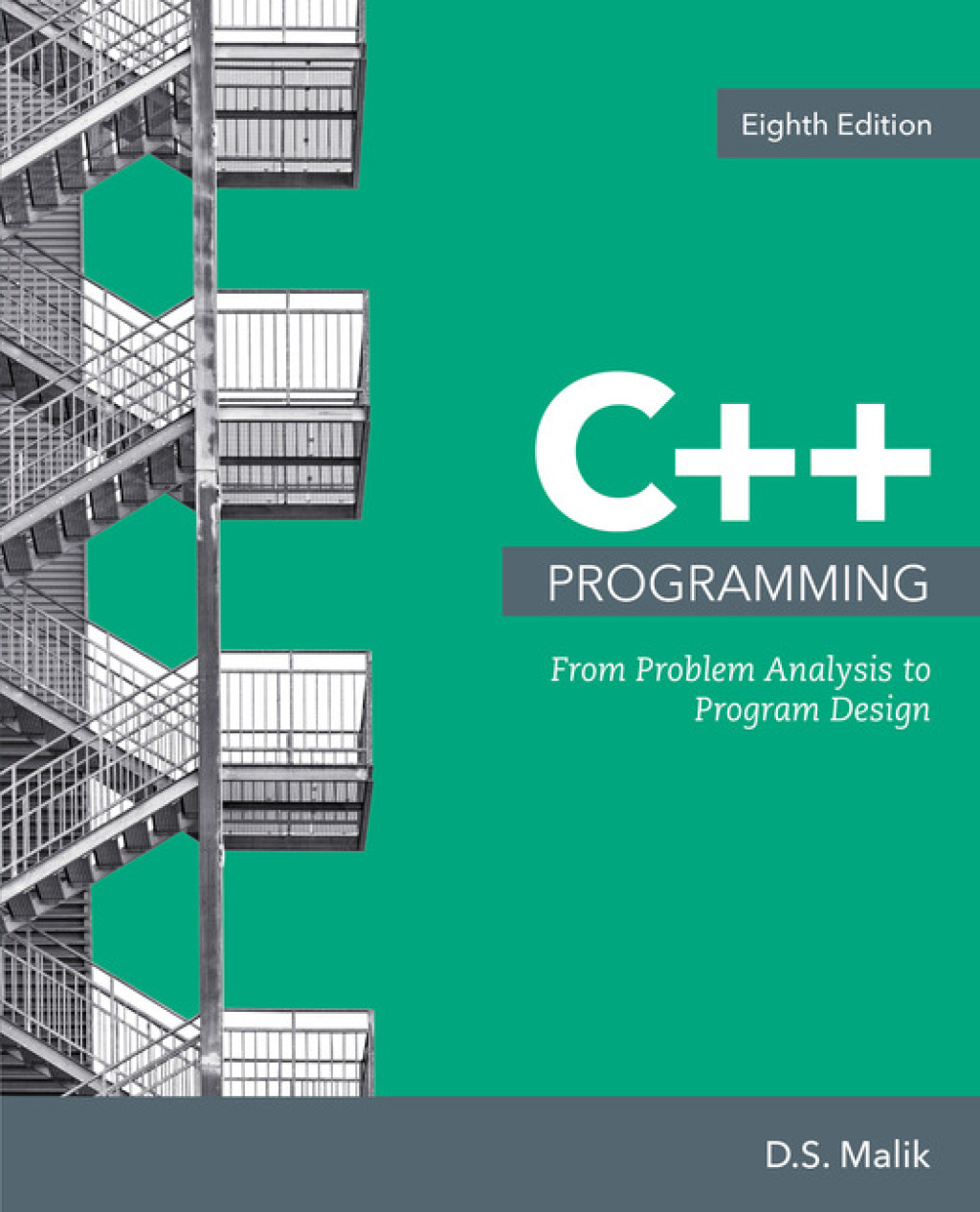 C++ Programming: From Problem Analysis to Program Design 8th Edition ...